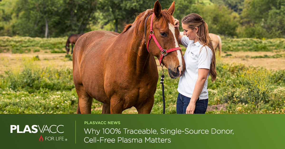 Why 100% Traceable, Single-source Donor, Cell-free Plasma Matters ...